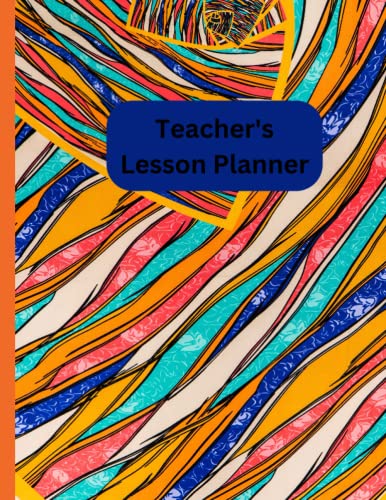 Teachers Lesson Planner: Ideal Teacher Planner For The 2022-2023 ...