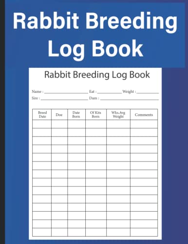 Rabbit Breeding Log Book: Tracker for Rabbitry Businesses and Hobbyists ...