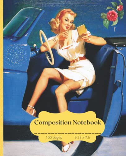 Vintage Pinup Girls Composition Notebook Car: Blank College Ruled Pages ...