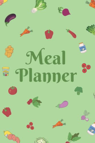 Meal Planner: Weekly Meal Planner 6x9 inches. Notebook Log Book For ...