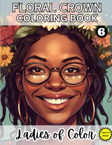 Floral Crown Coloring Book: Ladies of Color by AJ Stellar | Goodreads
