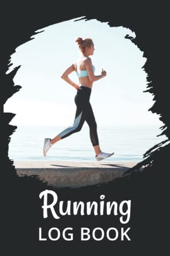 Running Log Book: Complete Runner's Weekly And Daily Running Exercise ...