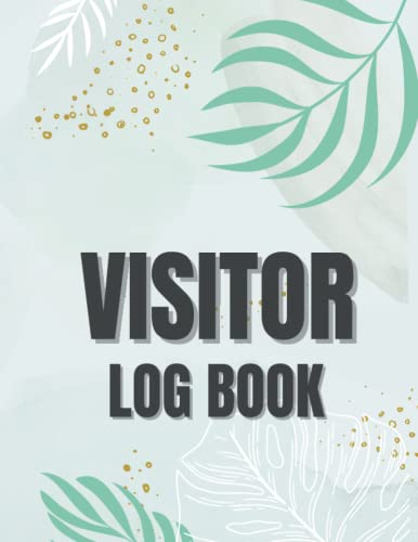 Visitor Log Book: Visitors Sign-In And Out Logbook For Business ...
