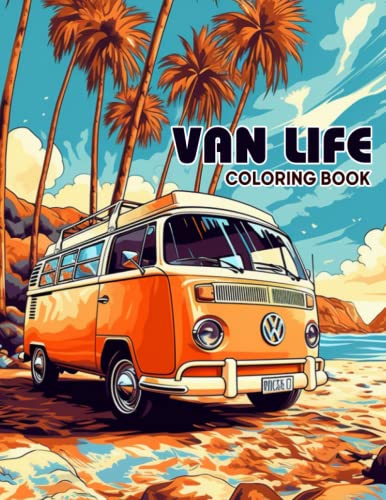 Van Life Coloring Book: Dive into 30 Nature-inspired Coloring Pages ...