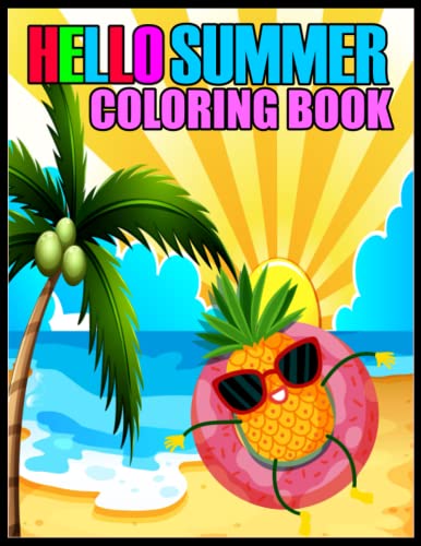 hello summer coloring book: Summer Activities, Ages 2+, Learning Fun.30 ...