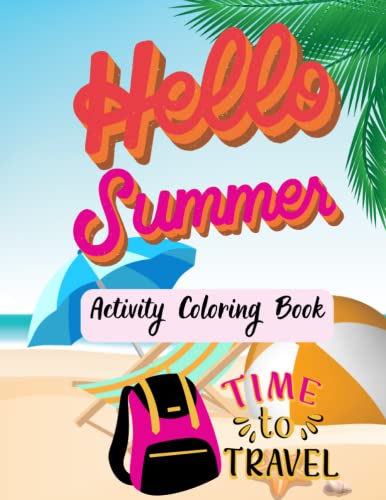 Hello Summer Activity & Coloring Book for Kids: Travel Drawing ...