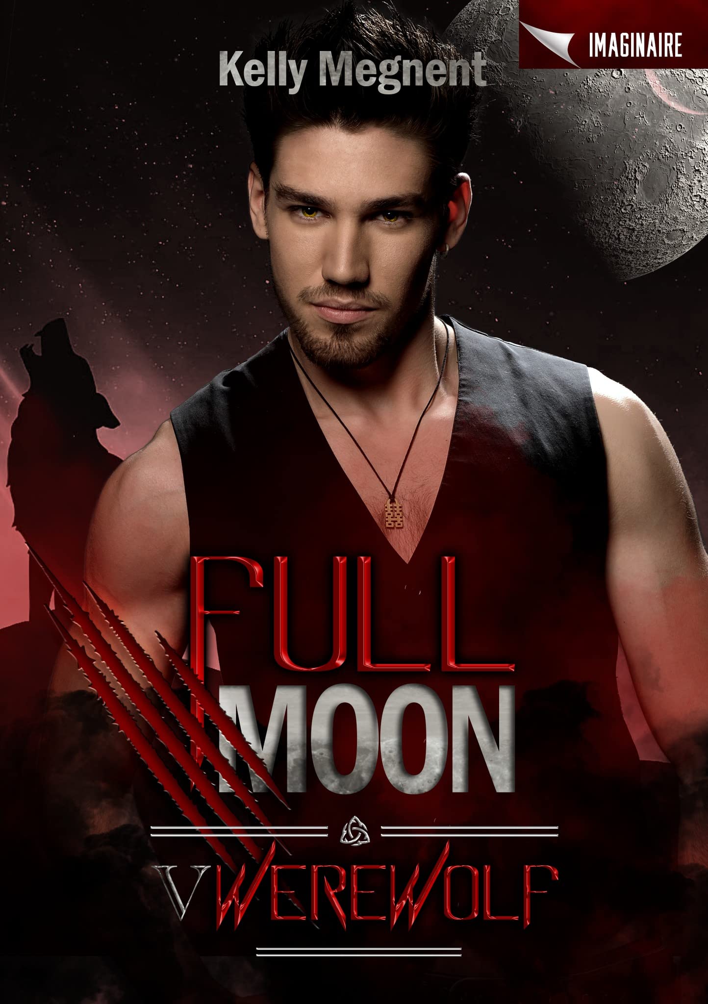 Full Moon 5 - Werewolf (French Edition) by Kelly Megnent | Goodreads