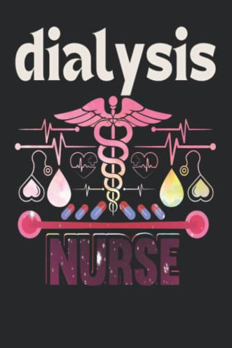 Dialysis Nurse: Dialysis Journal and Daily Planner Appreciation ...