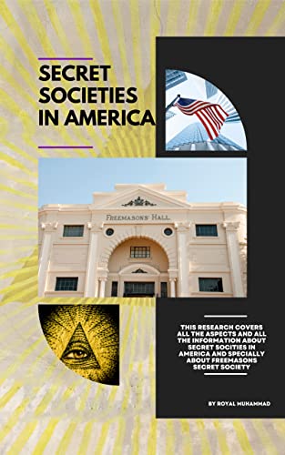 Secret Societies In America by Royal Muhammad | Goodreads