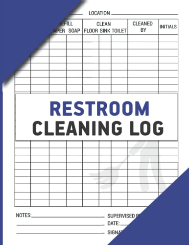 Restroom Cleaning Log: A Perfect Bathroom Checklist For Home, Office ...