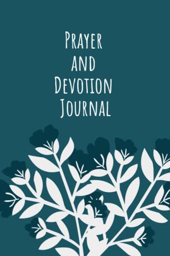 Prayer and Devotion Journal by Stephanie Hoyt | Goodreads
