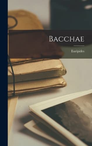 Bacchae (Greek Edition) by Euripides | Goodreads