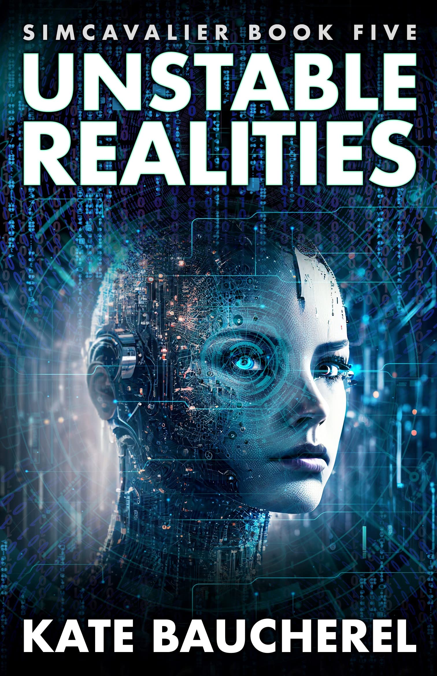 Unstable Realities (SimCavalier Book Five) by Kate Baucherel | Goodreads