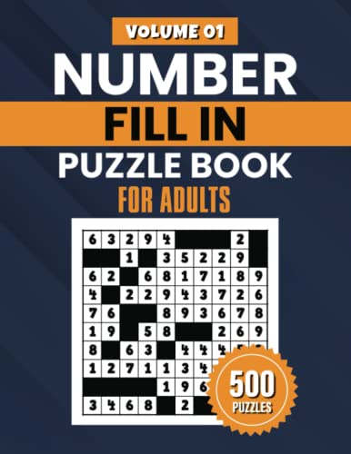 Number Fill In Puzzle Book For Adults: 500 Fun and Relaxing Number ...