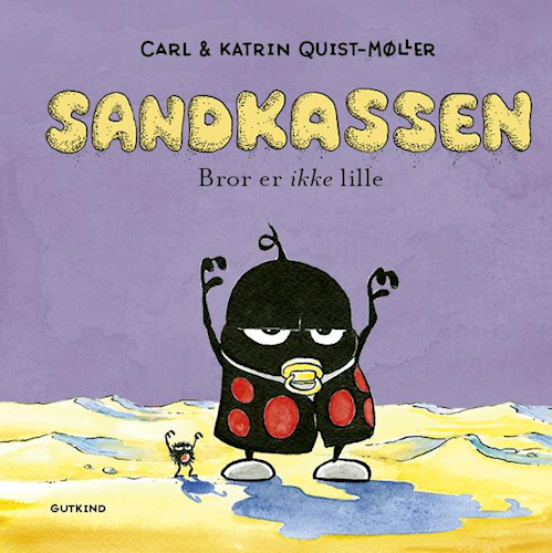 Bror er ikke lille (Sandkassen) by Carl Quist-Møller | Goodreads