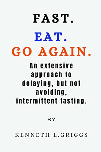 Fast.Eat.Go again.: An extensive approach to delaying, but not avoiding ...