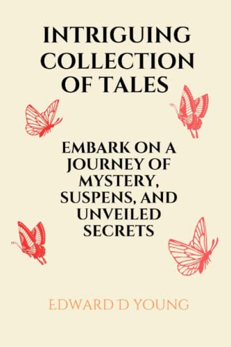 Intriguing collection of tales: Embark on a journey of mystery, suspens ...