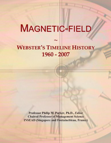Magnetic-field: Webster's Timeline History, 1960 - 2007 by Icon Group ...