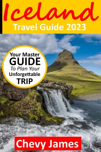 The Ultimate Iceland Travel Guide: Complete Guide To Planning Your Epic ...