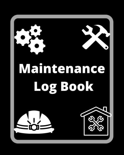 Maintenance Log Book: Equipment Maintenance Log Book | Repairs And ...