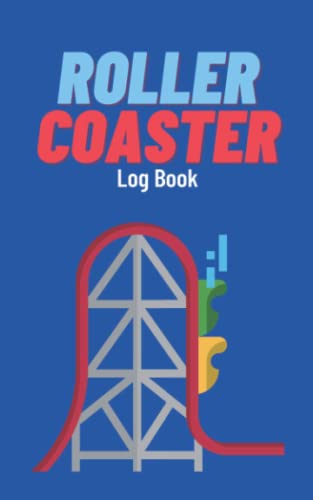 Roller Coaster Log Book: 5x8/100 Pages/For Coaster Enthusiasts by ...