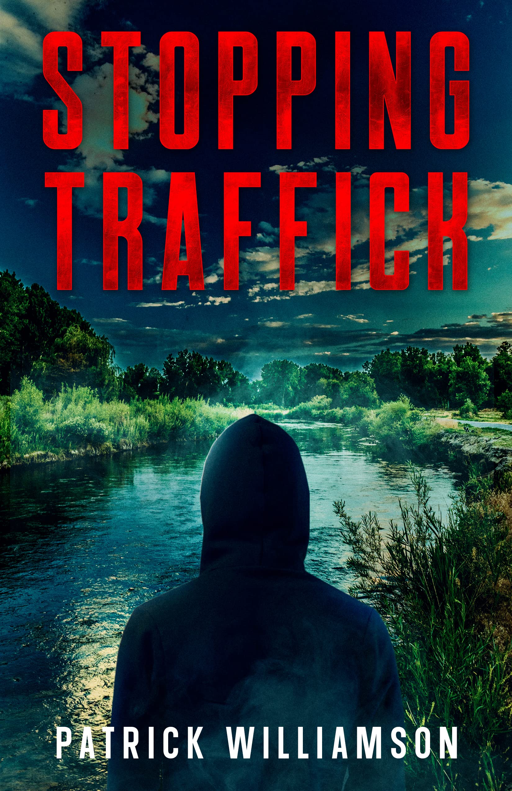 Stopping Traffick by Patrick Williamson | Goodreads