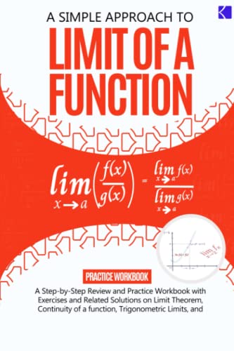 A Simple Approach to Limit Of a Function: A Step-By-Step Review and ...