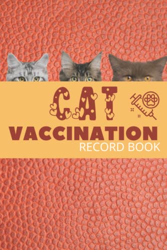Cat Vaccination Record Book: Vet Visitation Log Book, Vet Visit, Cat ...