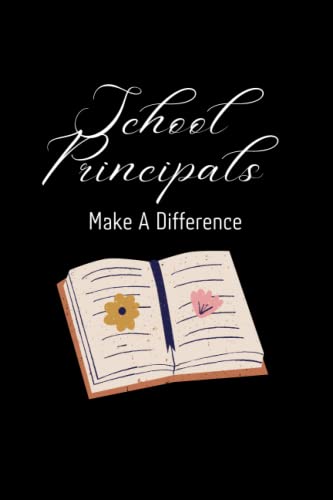 School Principals Make A Difference: notebook for school principal ...