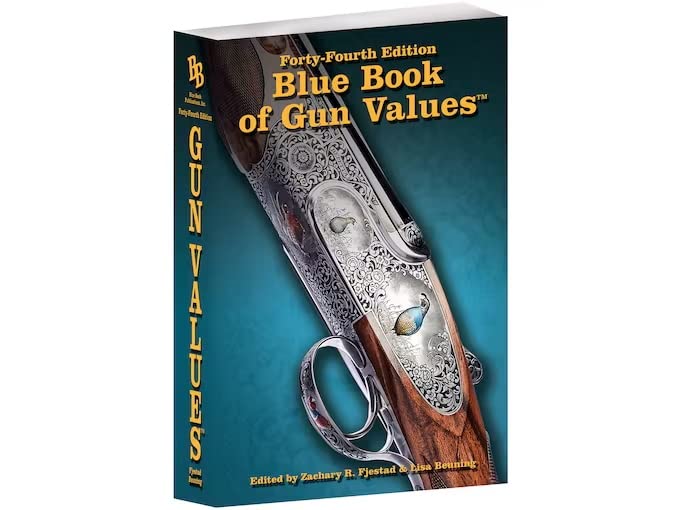 44th Edition Blue Book of Gun Values by Zachary R. Fjestad | Goodreads