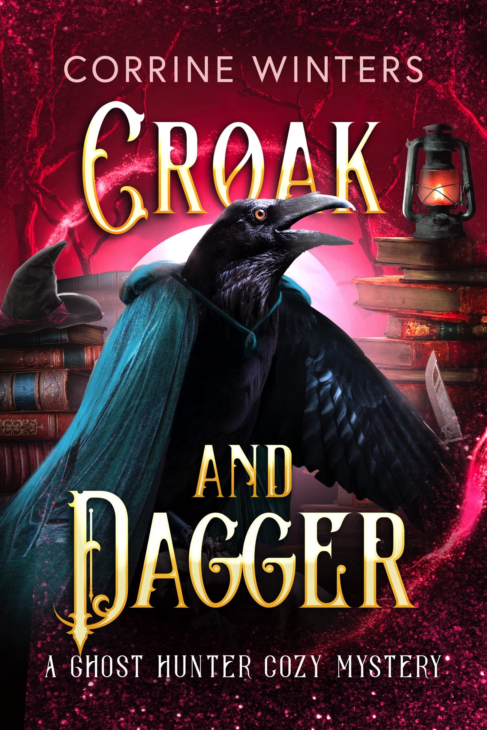 Croak and Dagger (Ghost Hunter Cozy Mysteries, #6) by Corrine Winters | Goodreads