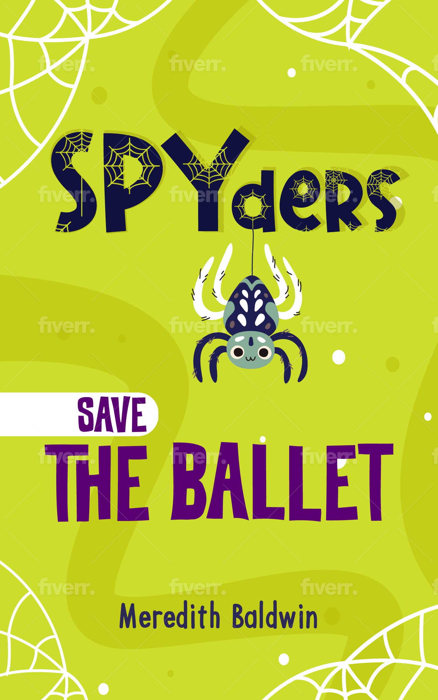 SPYders: Save the Ballet by Meredith Baldwin | Goodreads