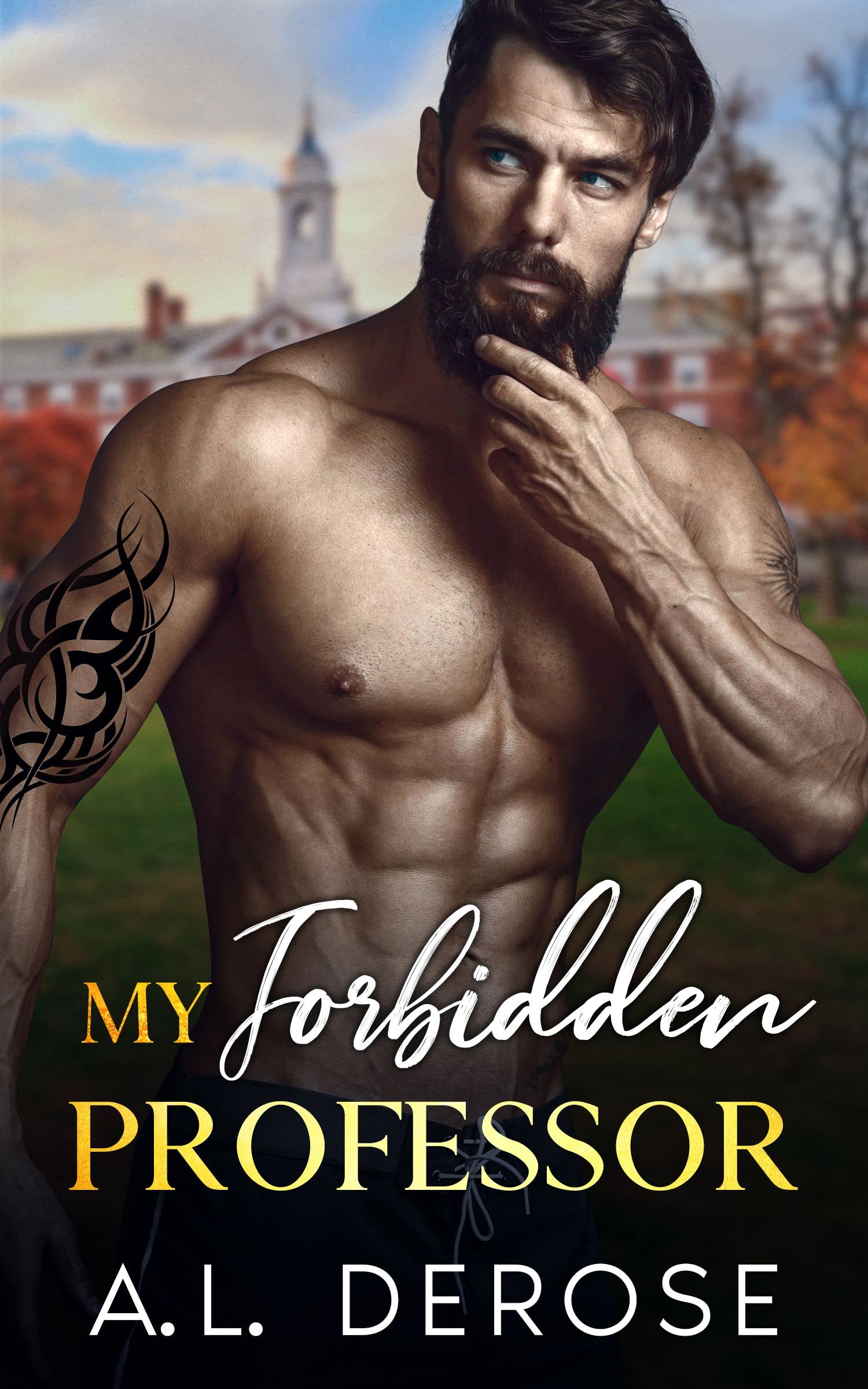 My Forbidden Professor (Forbidden Alphas) by A.L. DeRose | Goodreads