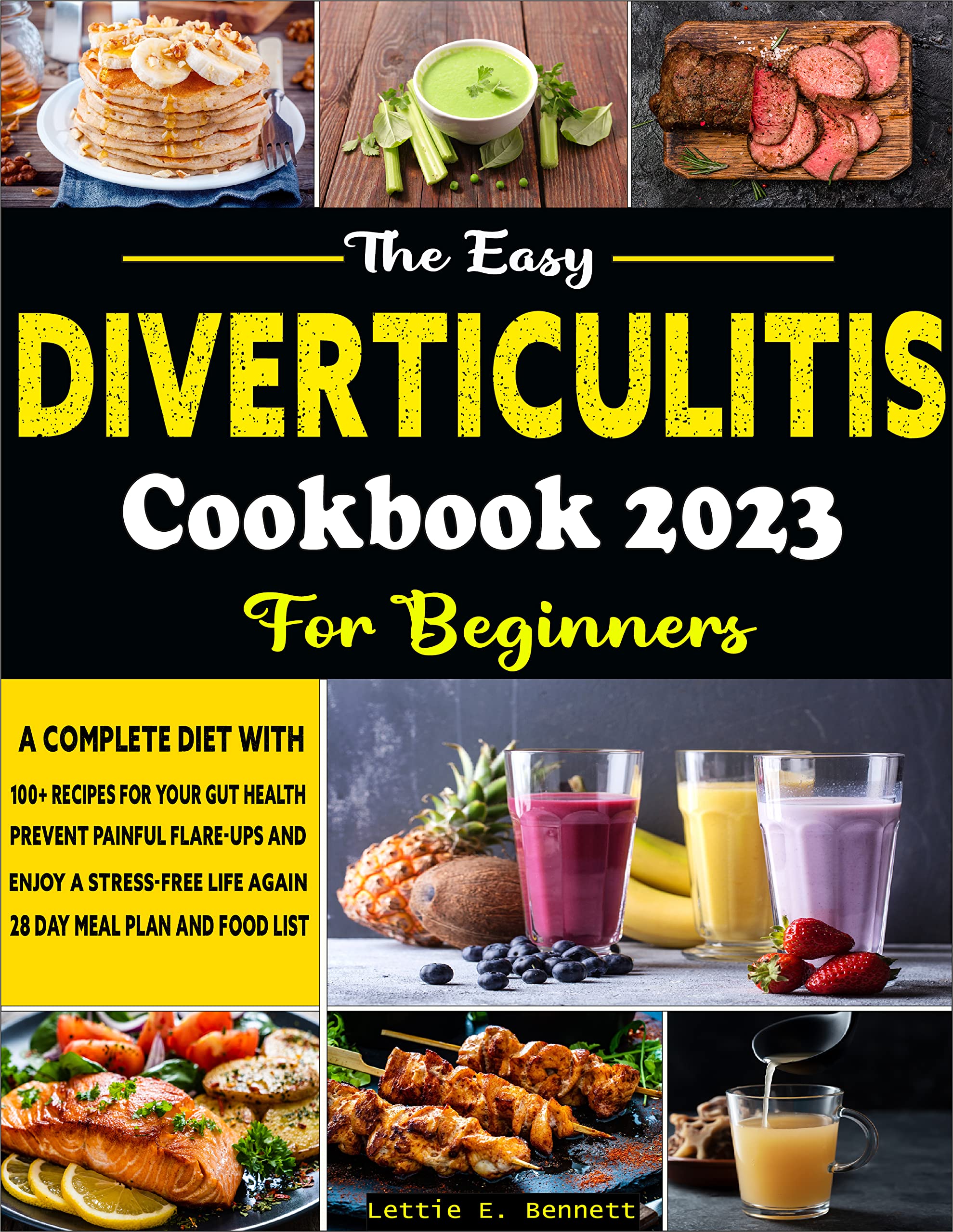 The Easy Diverticulitis Cookbook 2023 for Beginners: A Complete Diet ...
