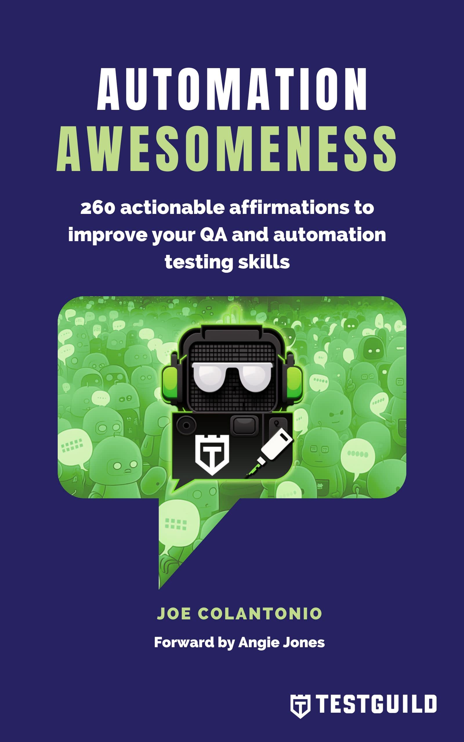 Automation Awesomeness 260 Actionable Affirmations To Improve Your Qa And Automation Testing