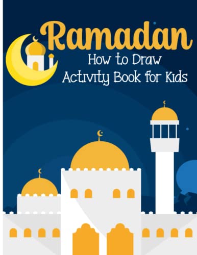 Ramadan How to Draw Activity Book for Kids: Holy Month Grid Drawing and ...