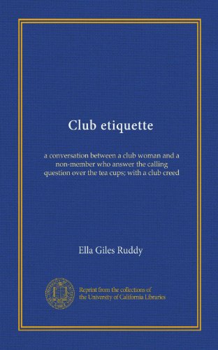 Club etiquette: a conversation between a club woman and a non-member ...