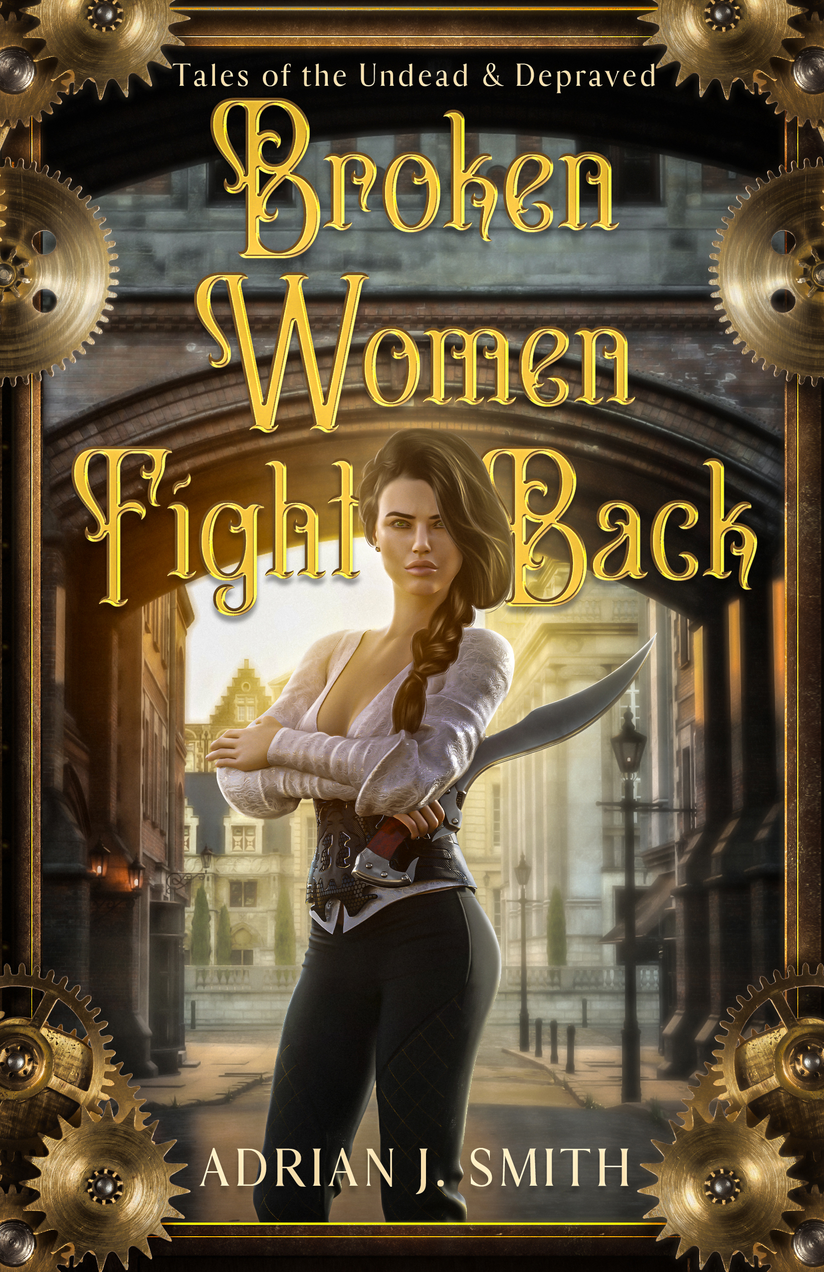 Broken Women Fight Back by Adrian J. Smith | Goodreads