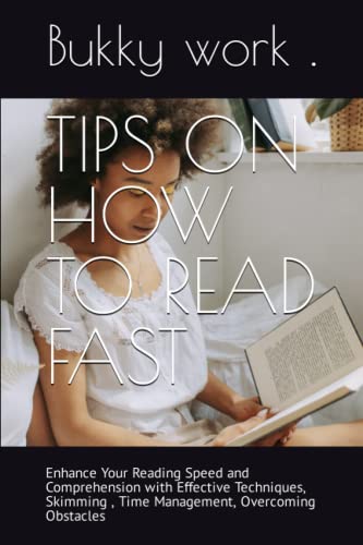TIPS ON HOW TO READ FAST: Enhance Your Reading Speed and Comprehension ...