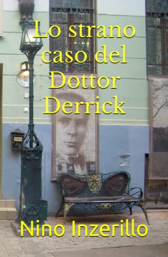 Lo strano caso del Dottor Derrick (Italian Edition) by Nino Inzerillo ...