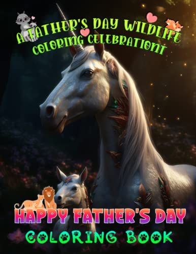 A Father's Day Wildlife Coloring Celebration, Happy Father's Day ...