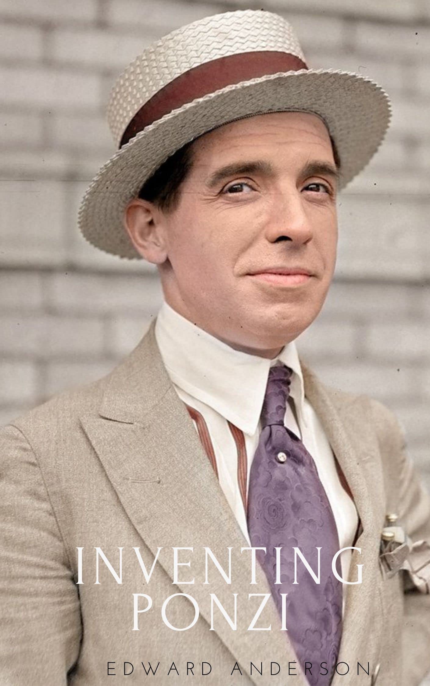 Inventing Ponzi by Edward Anderson | Goodreads