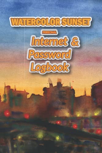 Watercolor Sunset Personal Internet & Password Logbook: A Perfect ...