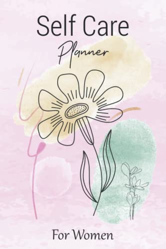 Self Care Planner for Women: A Simple Self Help and Self Care ...