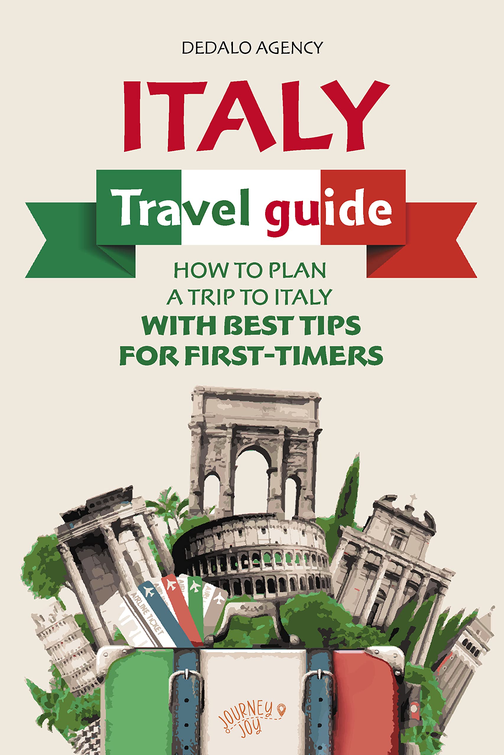 Italy Travel Guide: How to Plan a Trip to Italy with Best Tips for ...