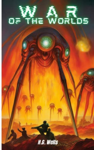War of the Worlds: An Epic Battle Against Extraterrestrial Invaders ...