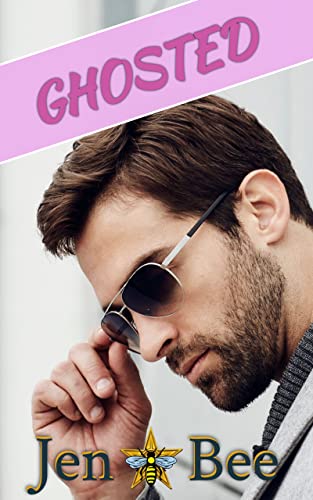 Ghosted (Single Girl's Guide to Dating #3) by Jen Bee | Goodreads