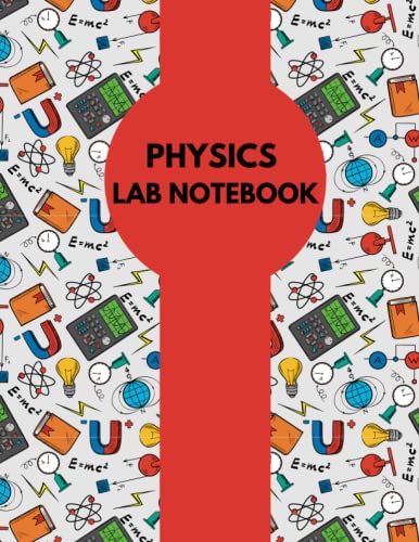 Physics Lab Notebook: For Physics Laboratory Research or College | 5 x5 ...