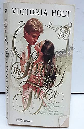 The Spring of the Tiger by Victoria Holt | Goodreads