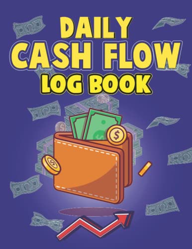 Daily Cash Flow Log Book: Petty Cash Large Ledger Book, Daily Cash Flow ...
